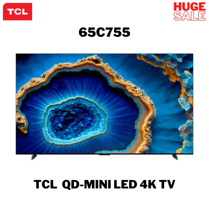 TCL 65in C755 QD-Mini LED 4K TV | Lazada PH